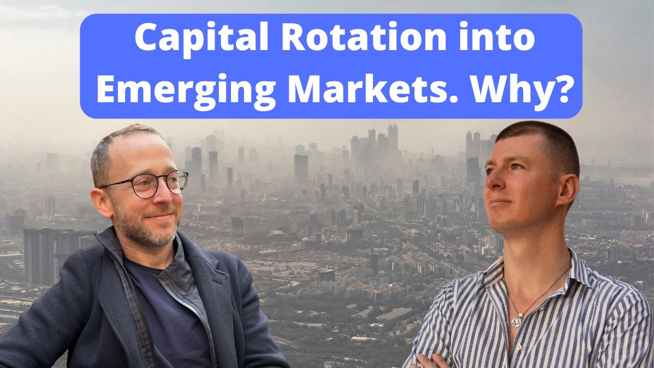 Capital rotation into emerging markets. Why? - The Wandering Investor