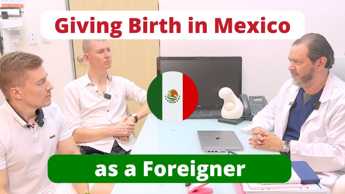 Giving birth in Mexico as a foreigner - the complete guide - The ...