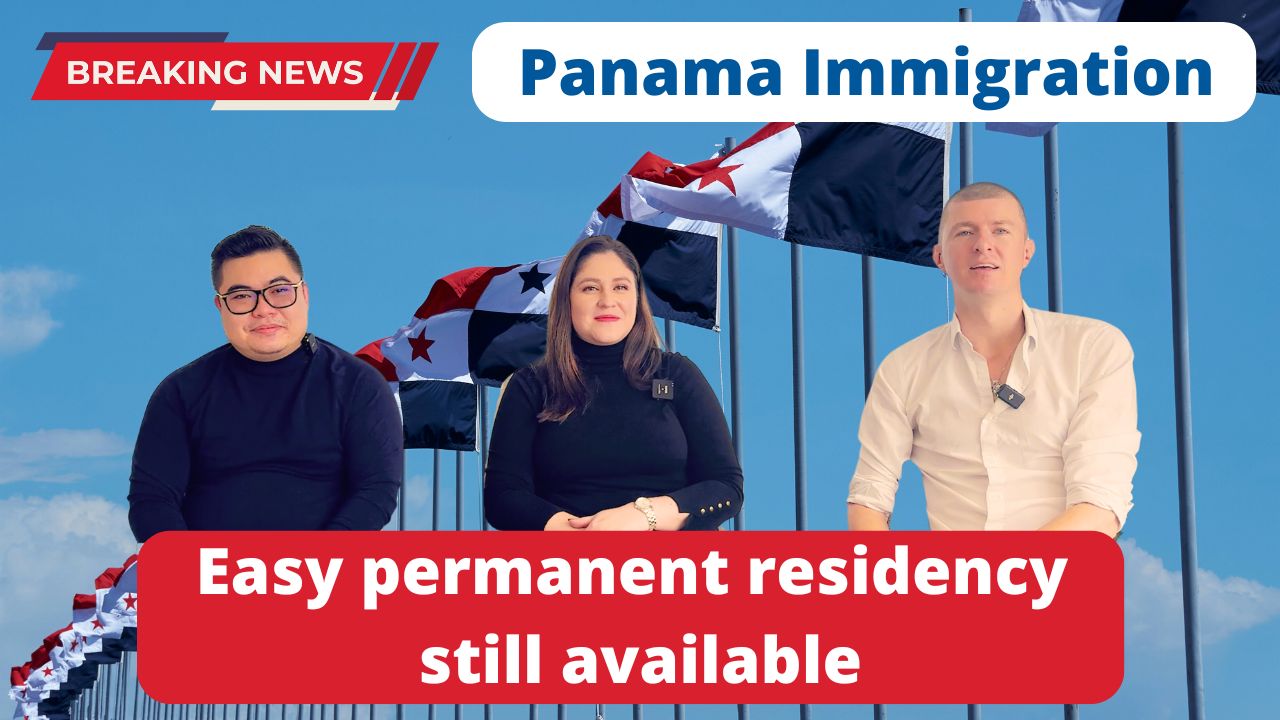 Breaking News on Panama Immigration - easy Permanent Residency still ...