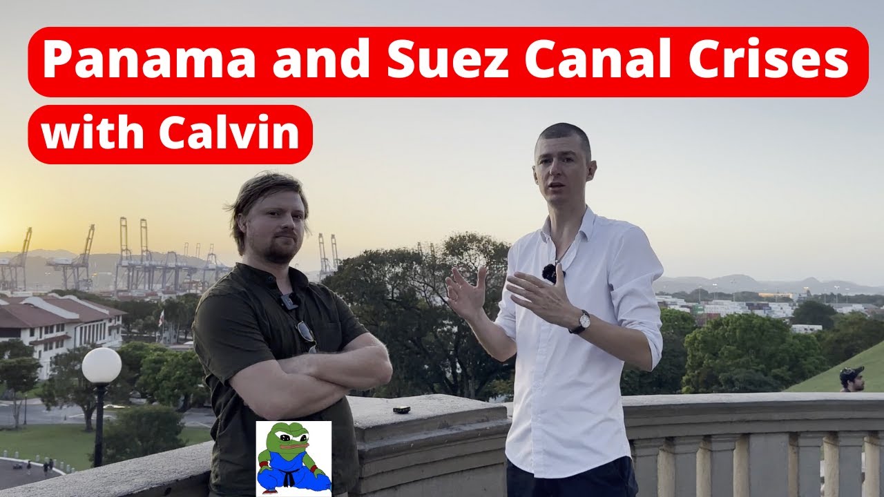 Impact of Suez Canal and Panama Canal Crises - with Calvin